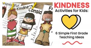 Kindness Activities for Kids: 6 Simple First Grade Teaching Ideas ...