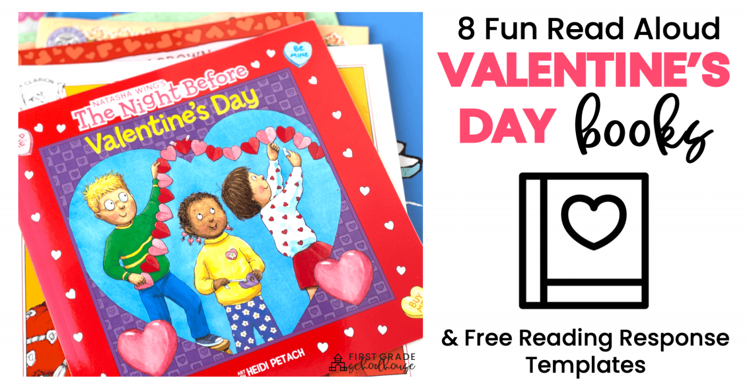 8 Fun Valentine's Day Read Alouds (& Free Reading Response Templates ...